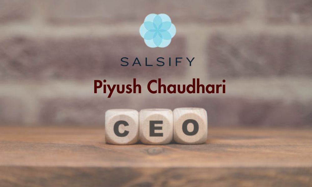 Piyush Chaudhari Appointed CEO of Salsify