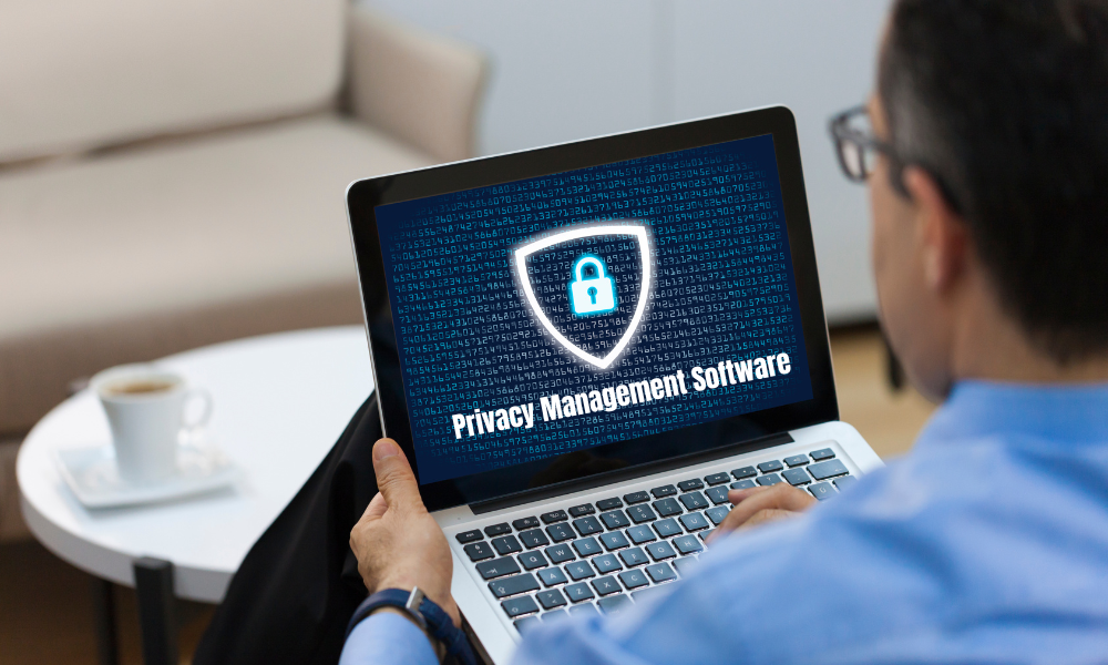 Privacy Management Software: Significance and Top Tools