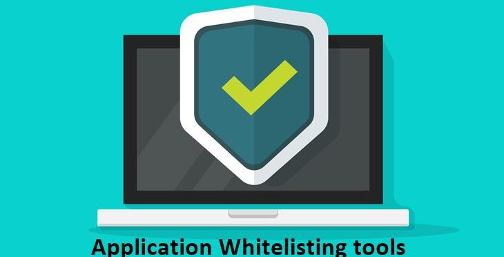 Find out Top Best Application Whitelisting Tools and Software