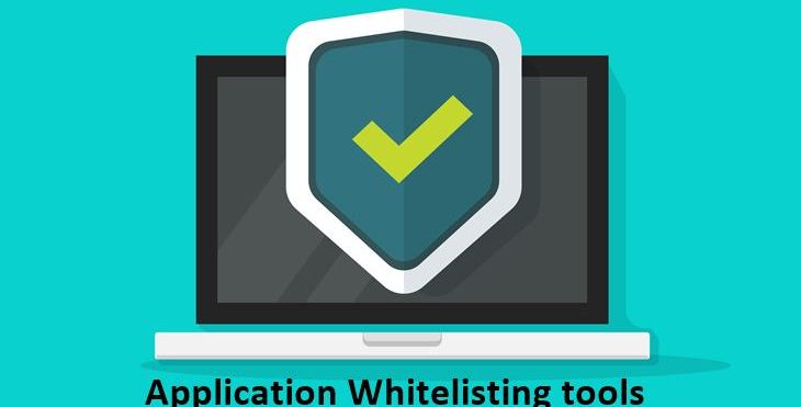Find out Top Best Application Whitelisting Tools and Software