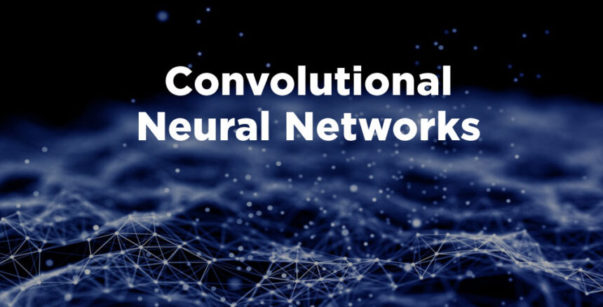 Convolutional Neural Networks (CNNs): Advancing AI & DL