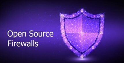 12 Best Open Source Firewalls to Look Out For in 2020