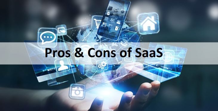 Which are the Pros and Cons of SaaS?