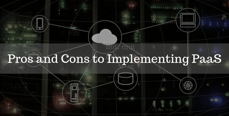 Five Pros and Three Cons of PaaS in a Nutshell